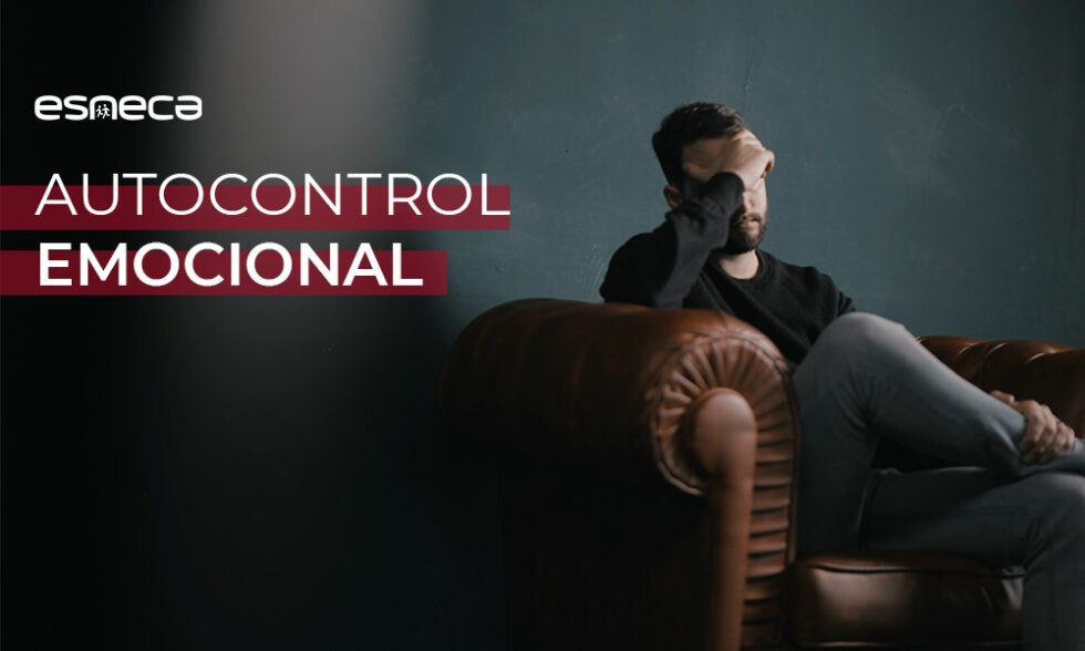 Autocontrol Emocional: ¿Cómo conseguirlo? - Esneca